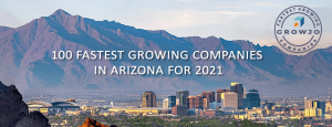 Growjo Awards "100 Fastest Growing Companies in Arizona" for 2021 - Growjo